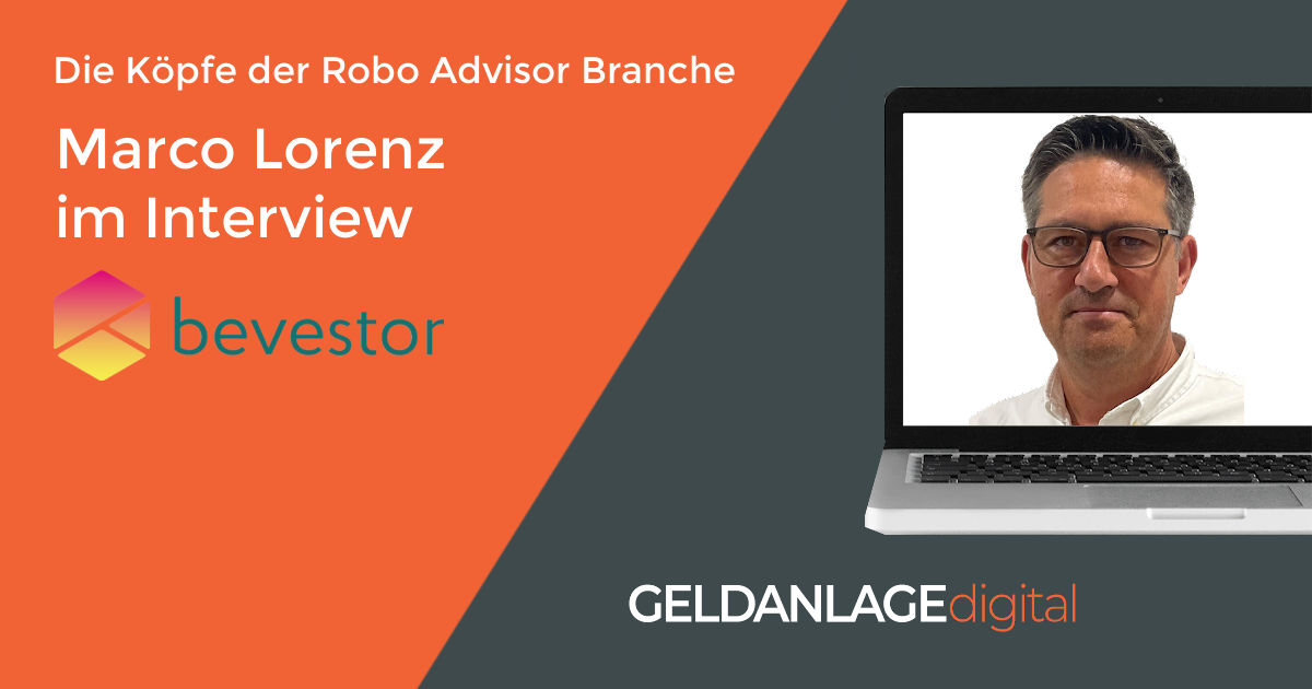 Robo Advisor Interview Mit Marco Lorenz Von Bevestor